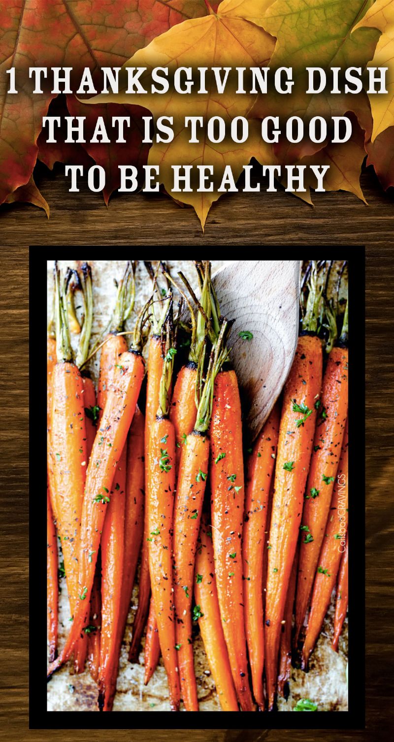 1 Thanksgiving Dish That is Too Good to be Healthy